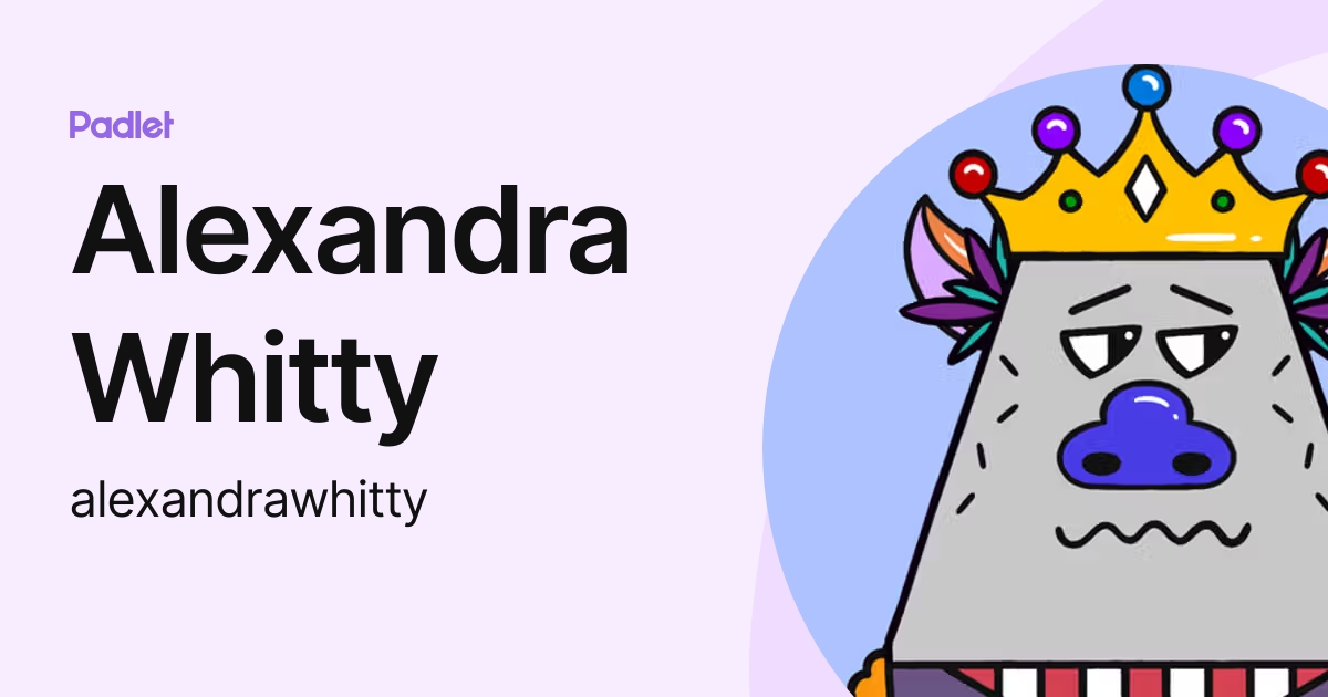 Alexandra Whitty (alexandrawhitty) profile | Padlet
