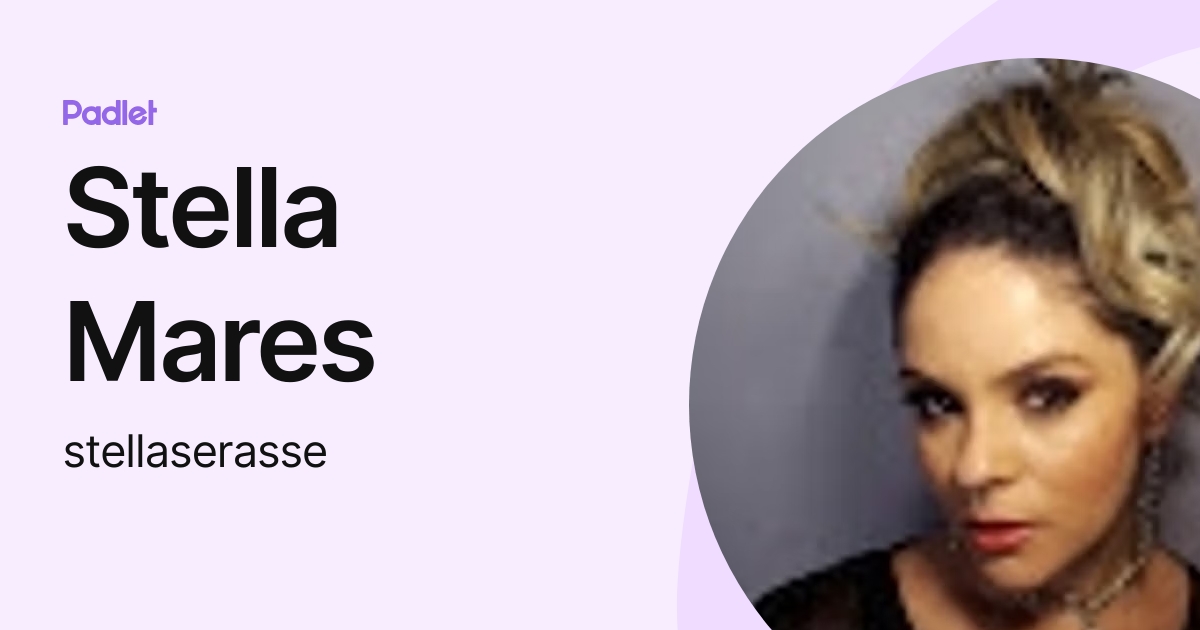 Stella Mares (stellaserasse) profile | Padlet