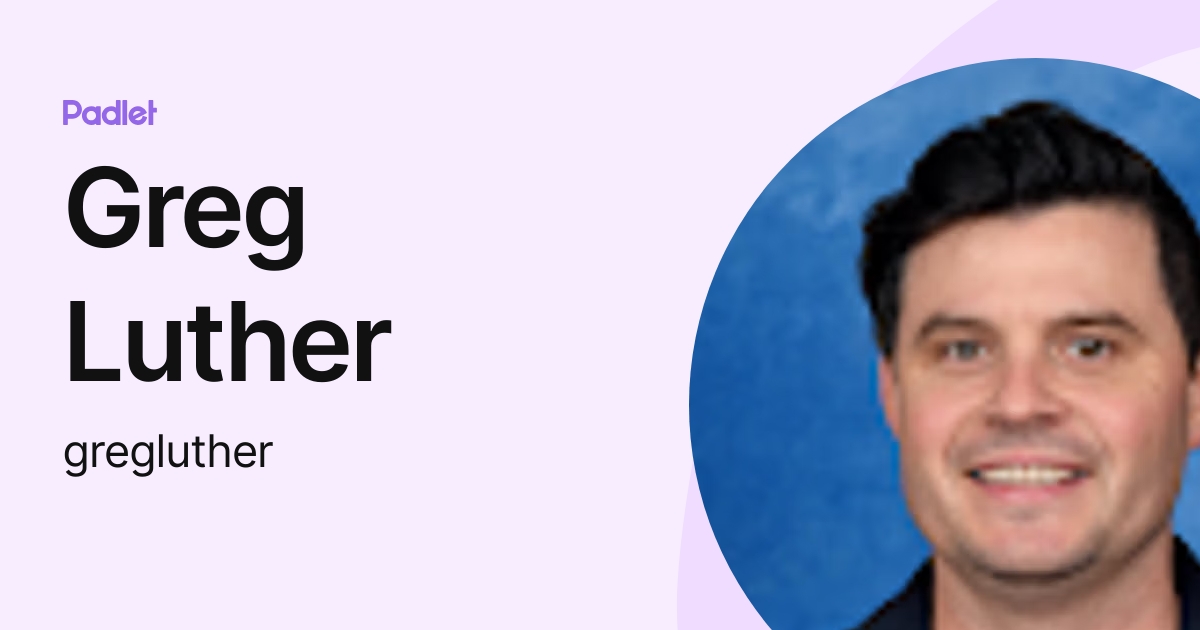 Greg Luther (gregluther) profile | Padlet