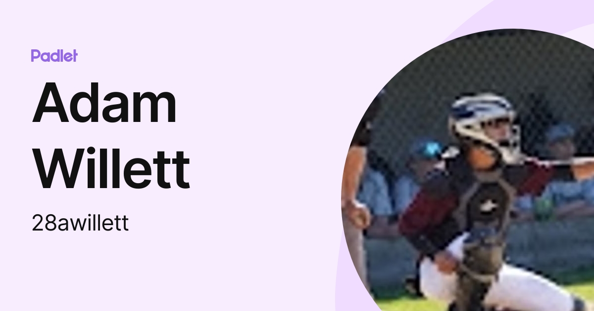 Adam Willett (28awillett) profile | Padlet