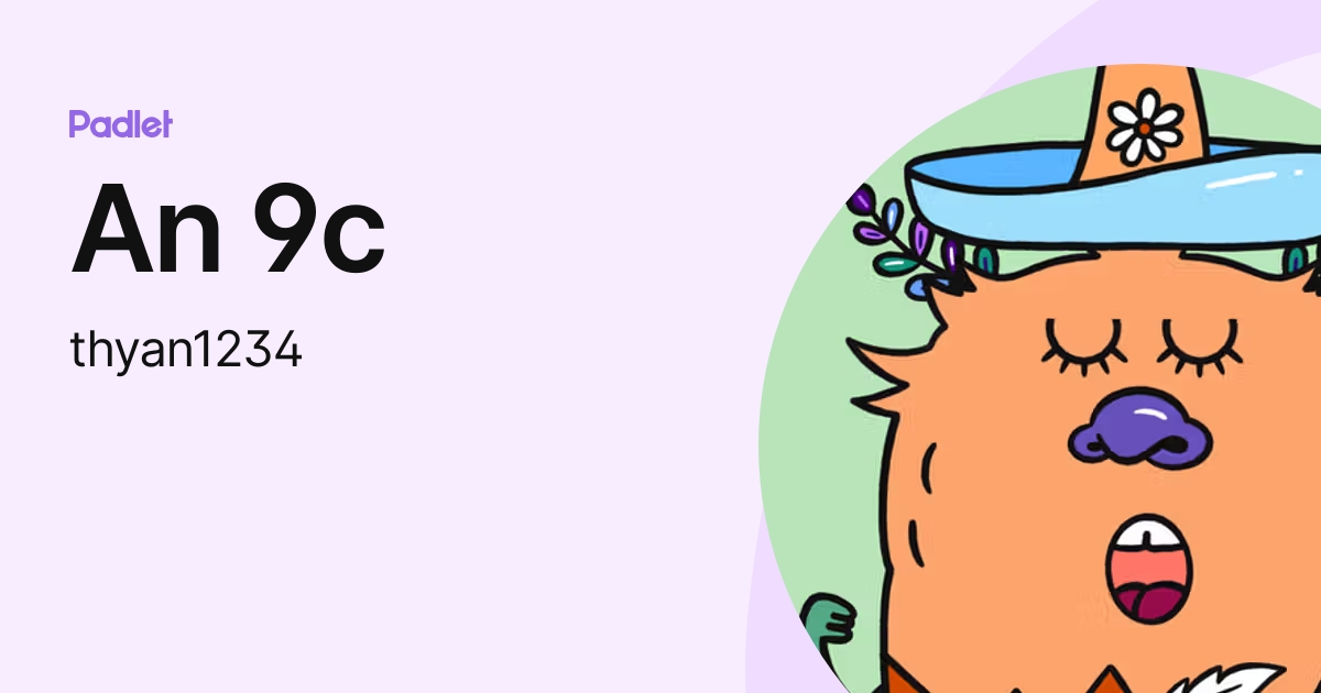 An 9c (thyan1234) profile | Padlet
