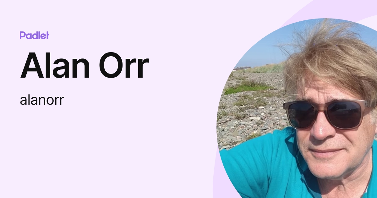 Alan Orr (alanorr) profile | Padlet