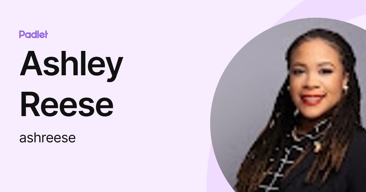 Ashley Reese (ashreese) profile | Padlet