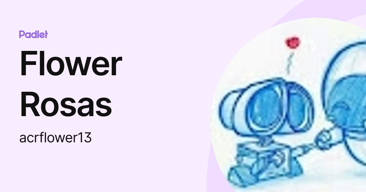 Flower Rosas (acrflower13) profile | Padlet
