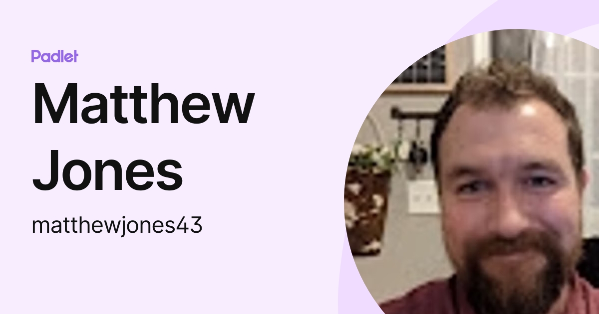 Matthew Jones (matthewjones43) profile | Padlet