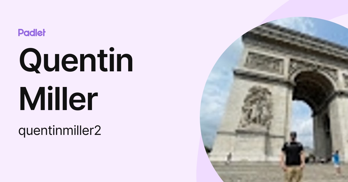 Quentin Miller (quentinmiller2) profile | Padlet