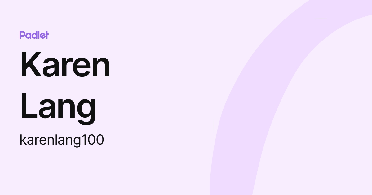 Karen Lang (karenlang100) profile | Padlet