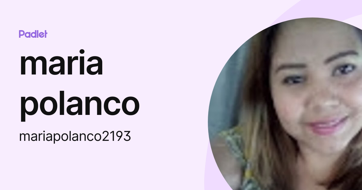 maria polanco (mariapolanco2193) profile | Padlet