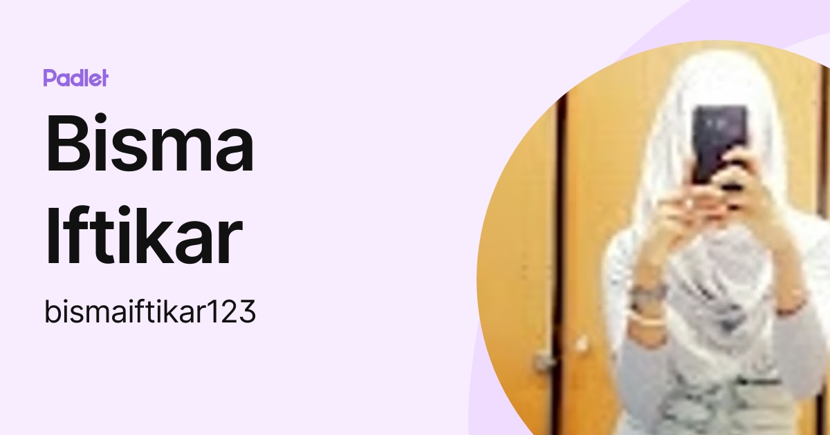 Bisma Iftikar (bismaiftikar123) profile | Padlet