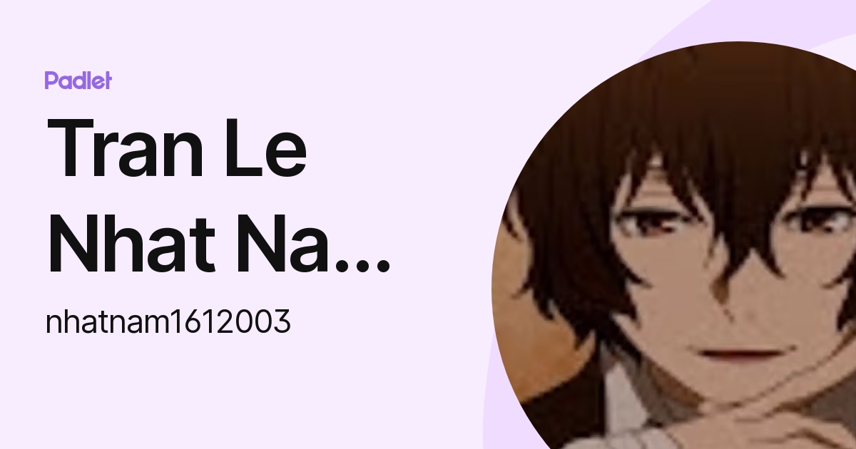 Tran Le Nhat Nam QP0687 (nhatnam1612003) profile | Padlet