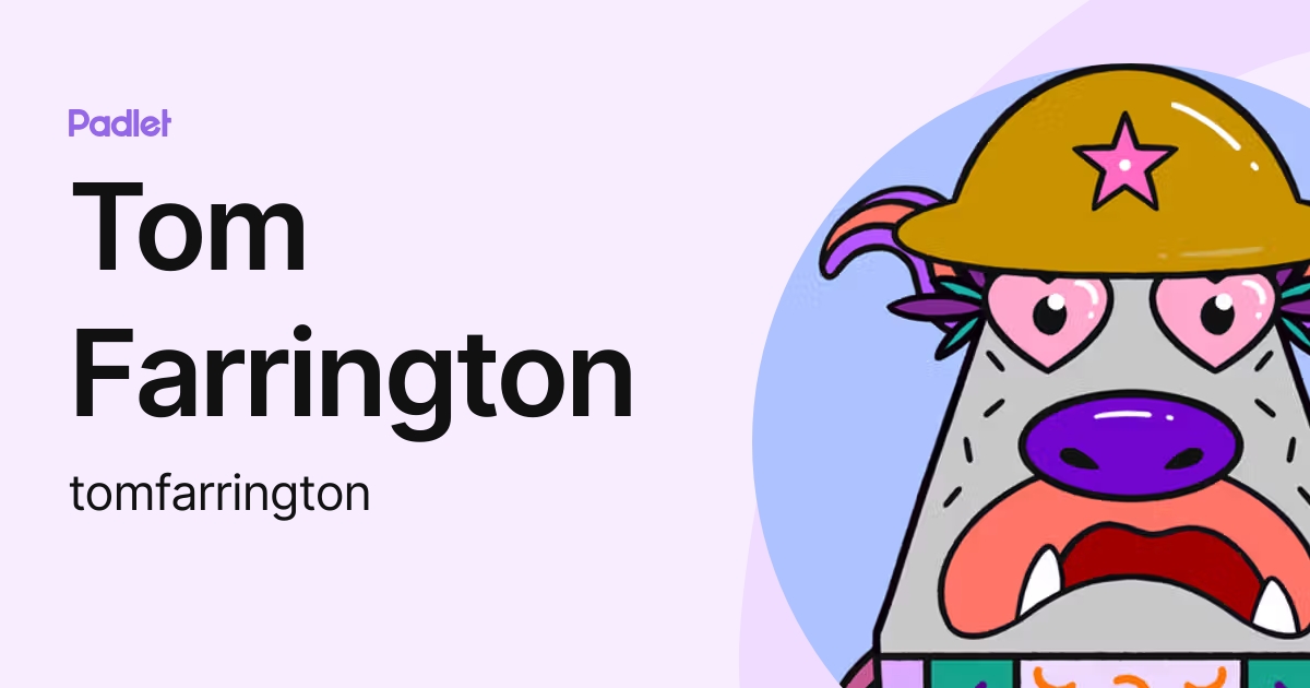 Tom Farrington (tomfarrington) profile | Padlet