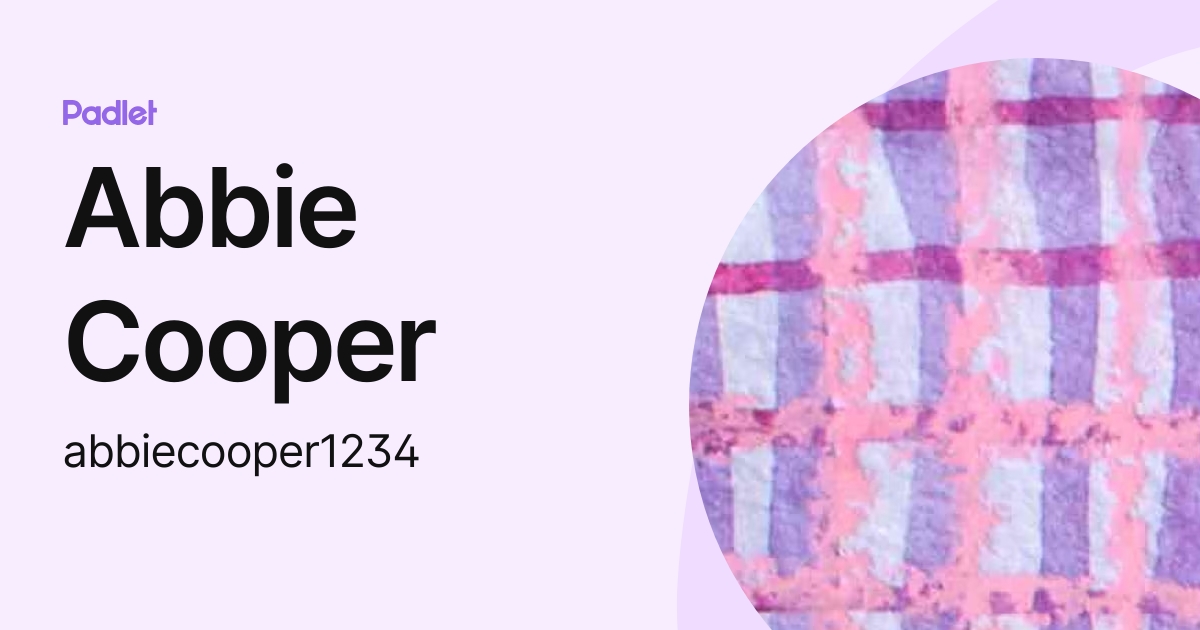 Abbie Cooper (abbiecooper1234) profile | Padlet