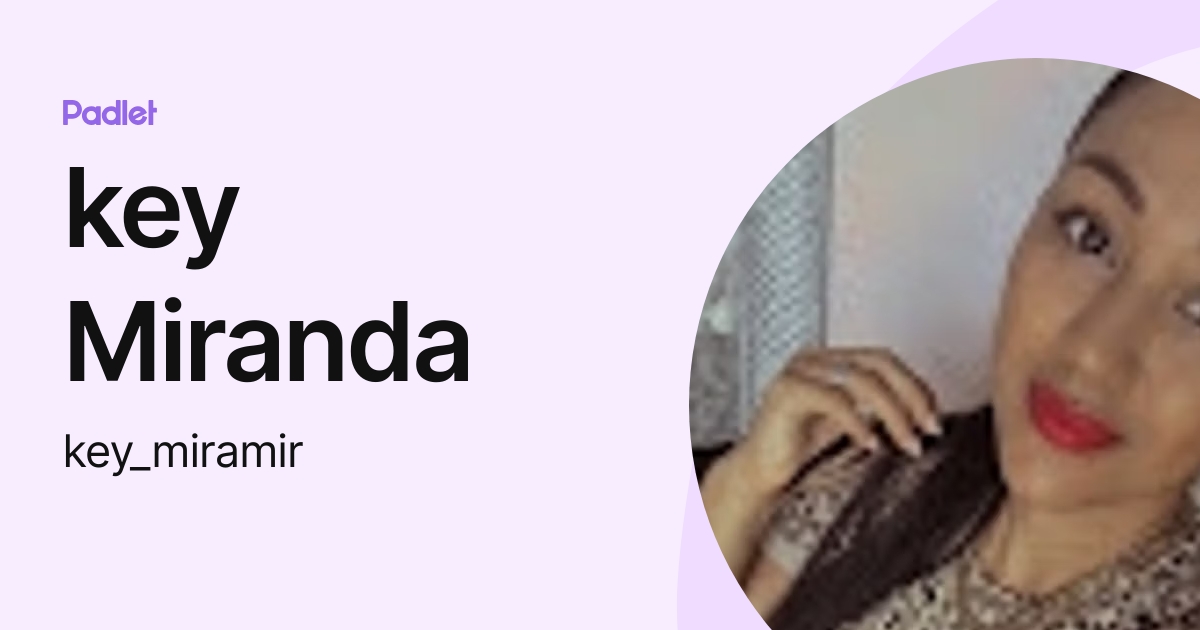 key Miranda (key_miramir) profile | Padlet