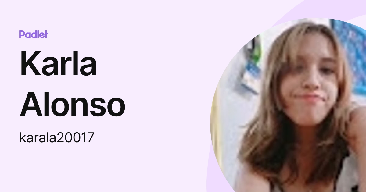 Karla Alonso (karala20017) profile | Padlet