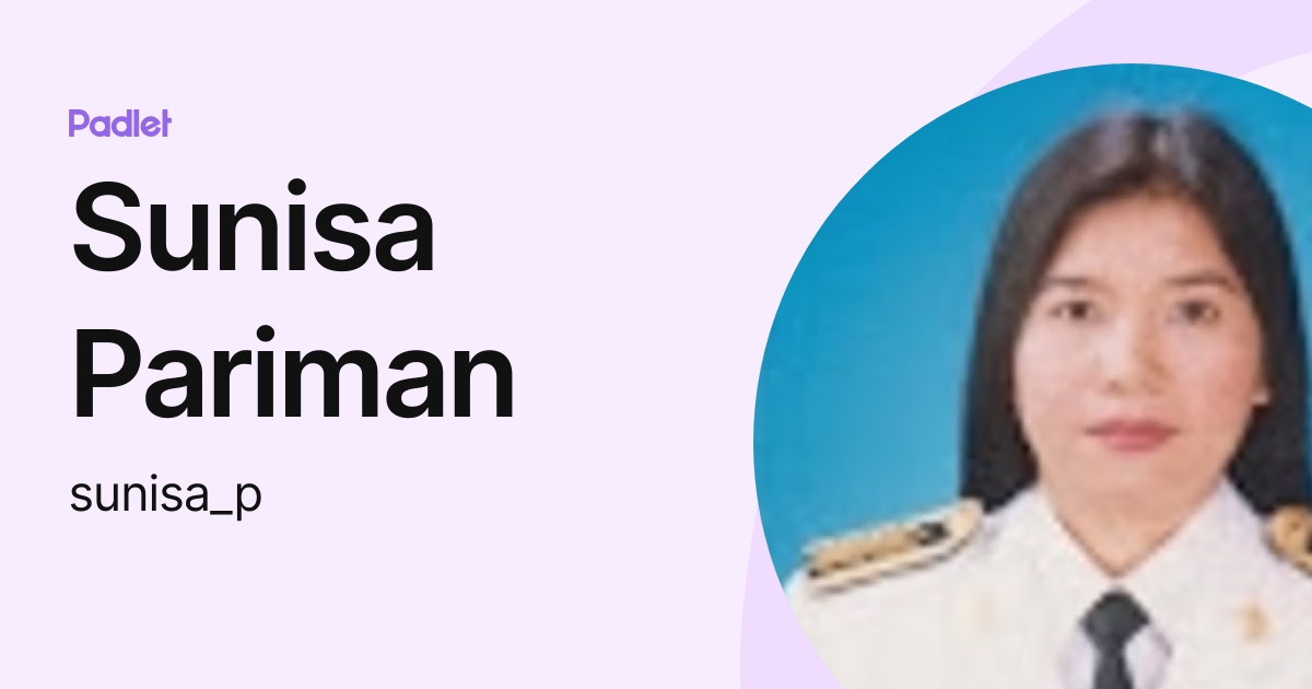 Sunisa Pariman (sunisa_p) profile | Padlet