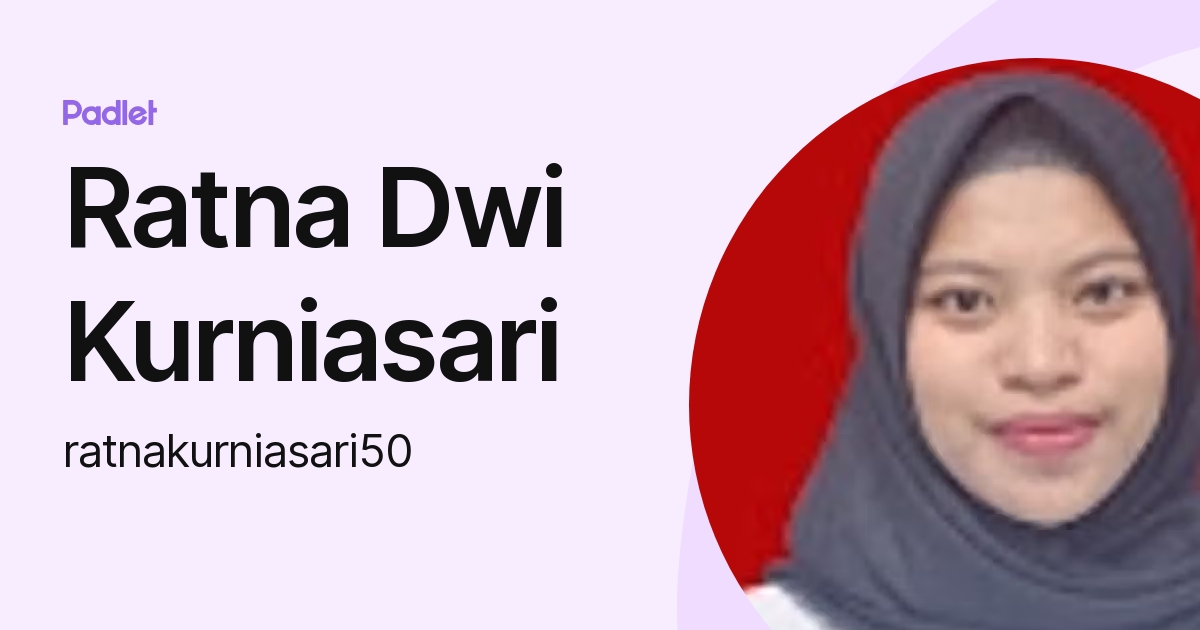 Ratna Dwi Kurniasari (ratnakurniasari50) profile | Padlet