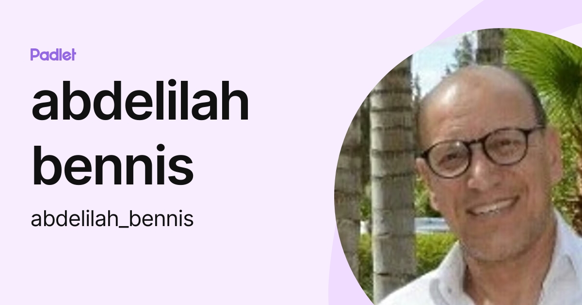 abdelilah bennis (abdelilah_bennis) profile | Padlet