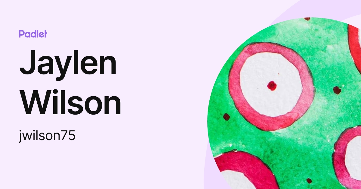 Jaylen Wilson (jwilson75) profile | Padlet