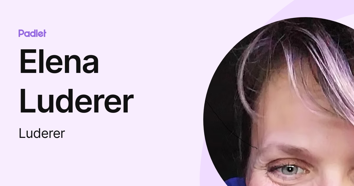 Elena Luderer (Luderer) profile | Padlet