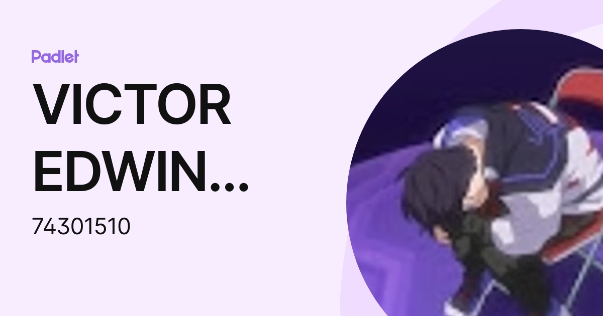 VICTOR EDWIN QUISPE RODRIGUEZ (74301510) profile | Padlet