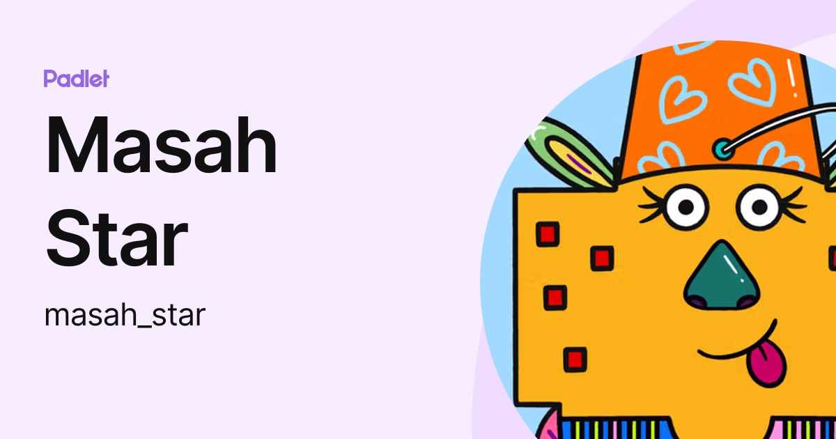 Masah Star (masah_star) profile | Padlet