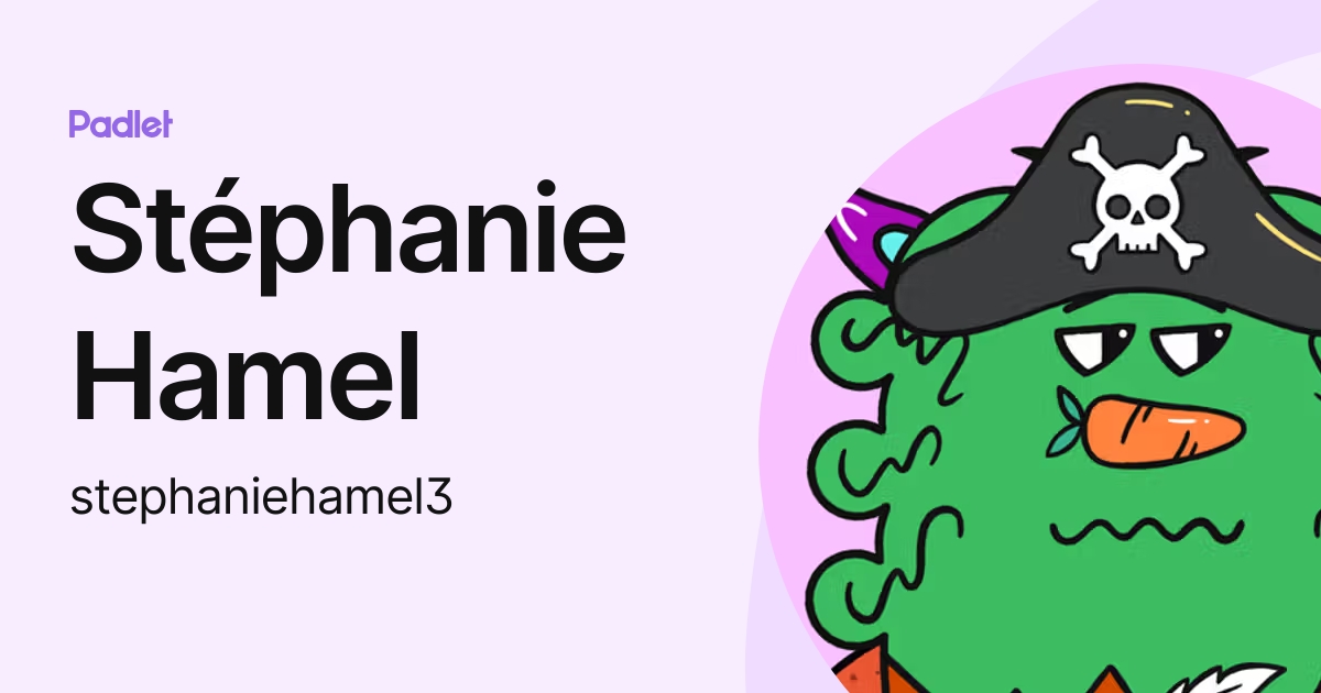 Stéphanie Hamel (stephaniehamel3) profile | Padlet