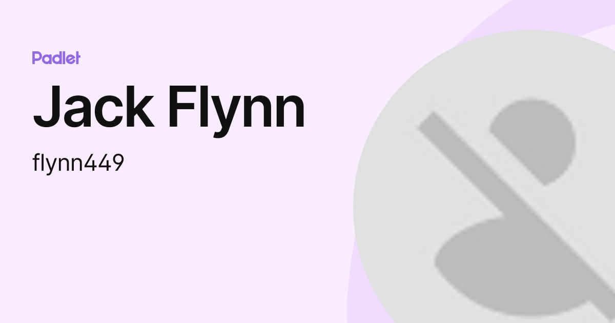 Jack Flynn (flynn449) profile | Padlet