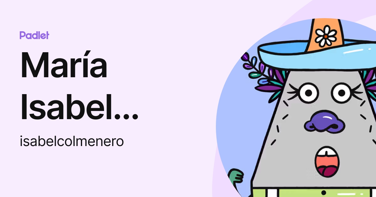 María Isabel Colmenero Herreros (isabelcolmenero) profile | Padlet
