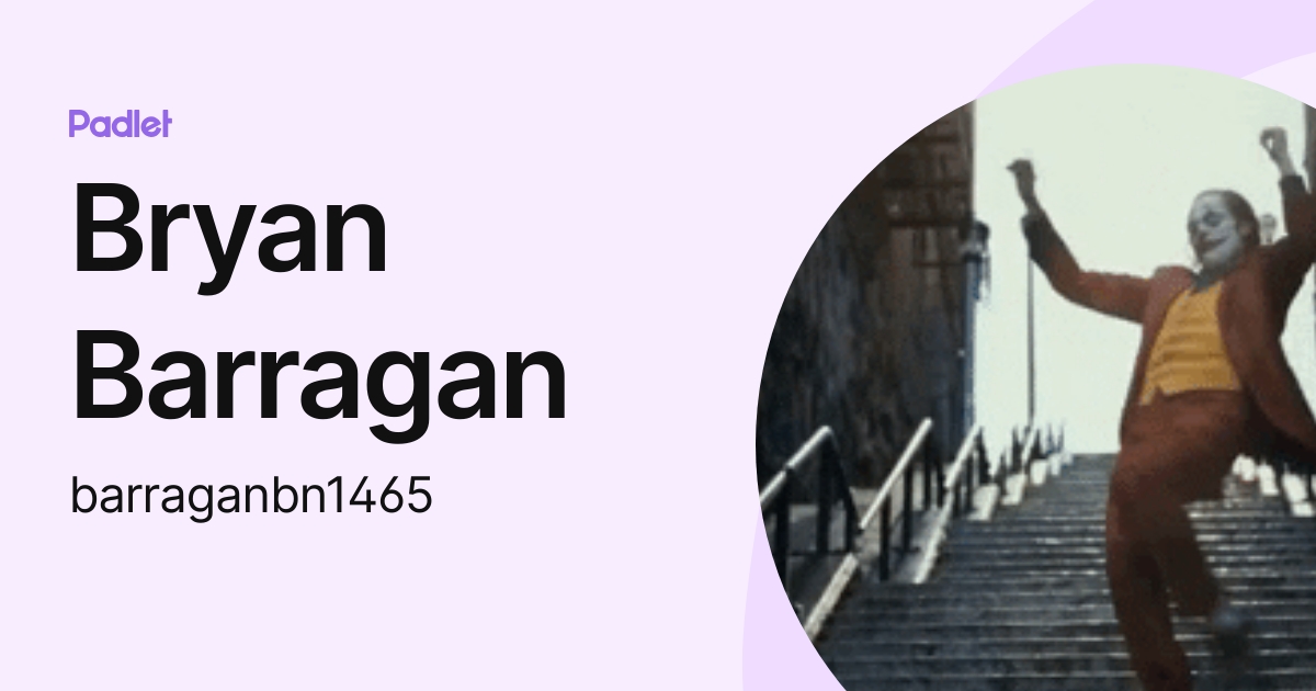 Bryan Barragan (barraganbn1465) profile | Padlet