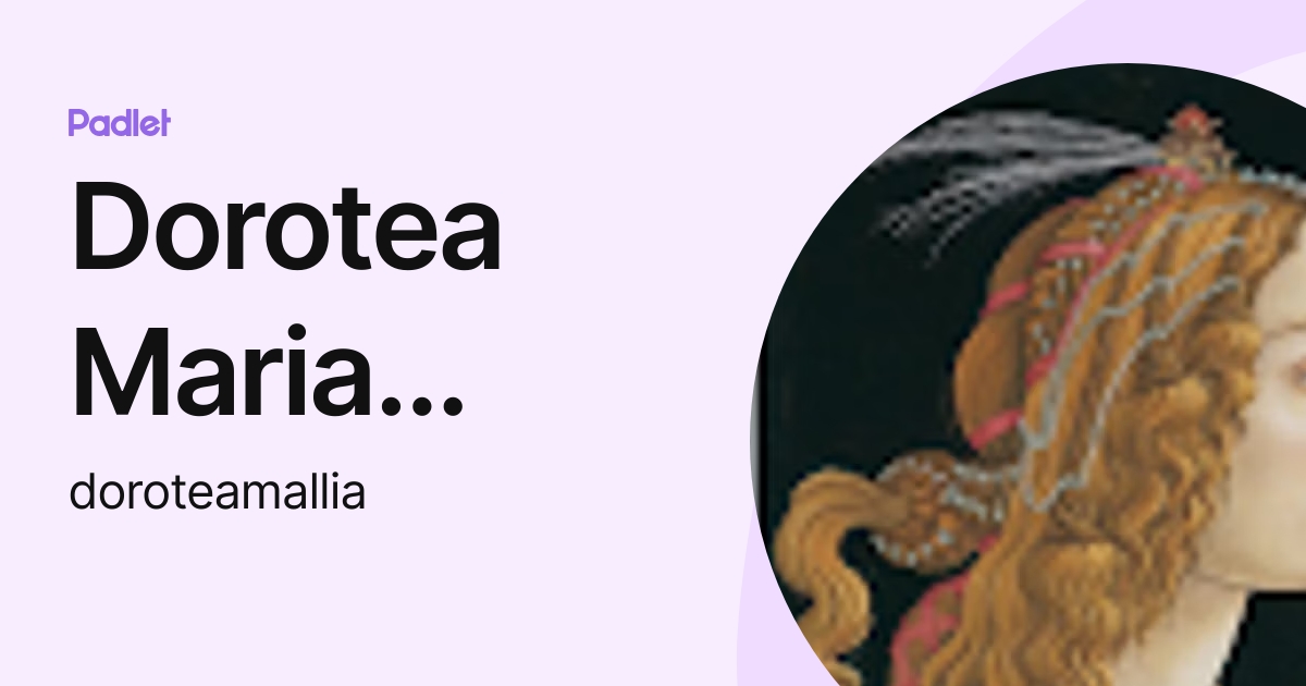 Dorotea Maria Mallia (doroteamallia) profile | Padlet
