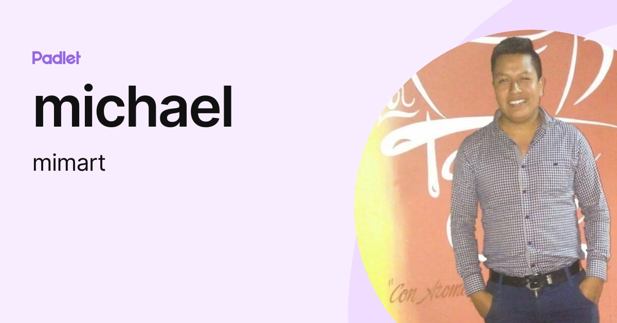 michael (mimart) profile | Padlet