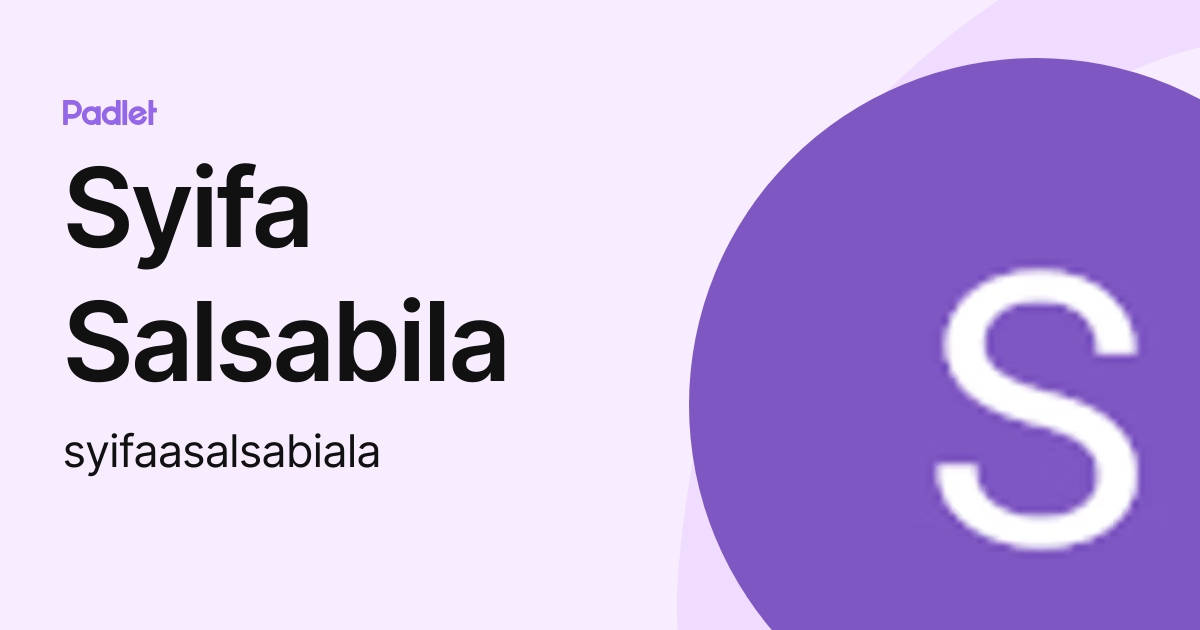 Syifa Salsabila (syifaasalsabiala) profile | Padlet