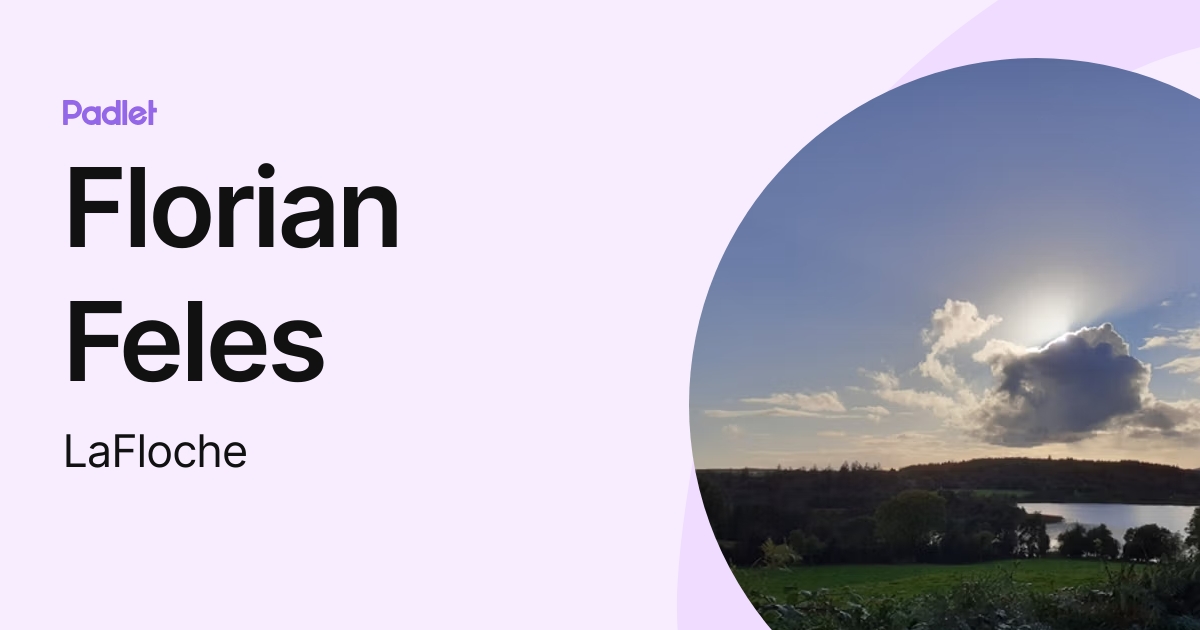 Florian Feles (LaFloche) profile | Padlet