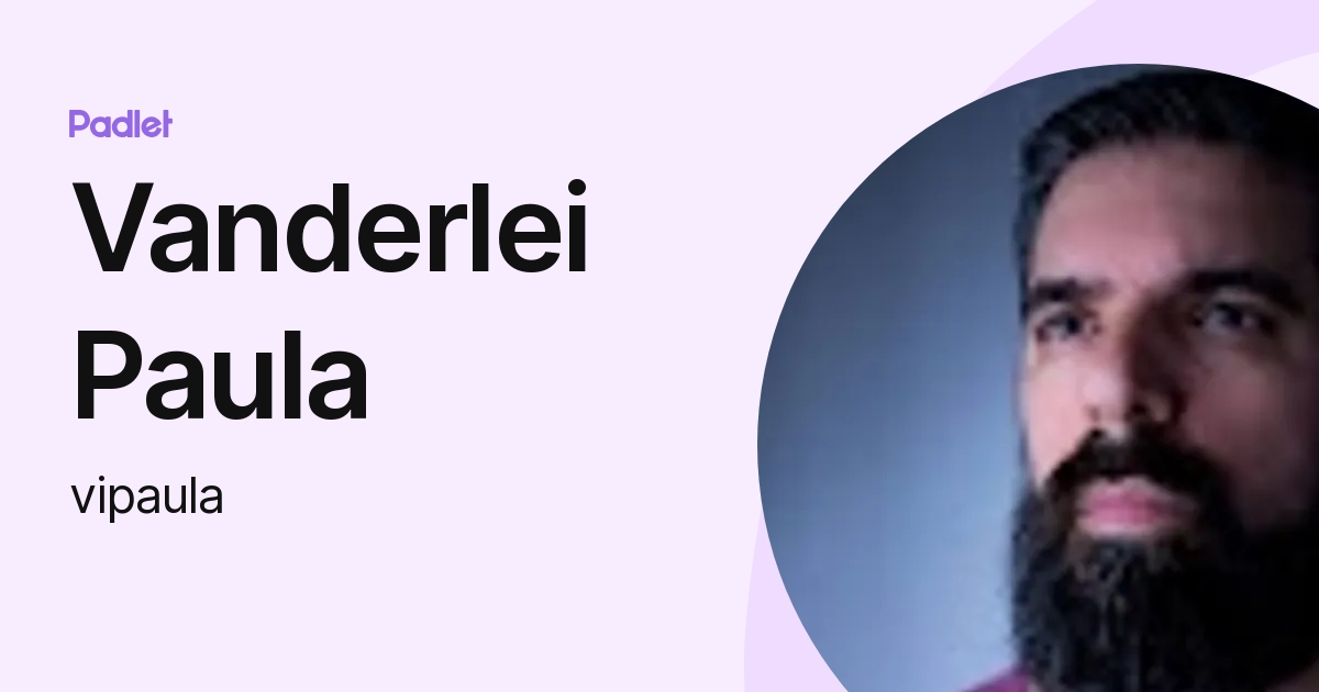 Vanderlei Paula (vipaula) profile | Padlet