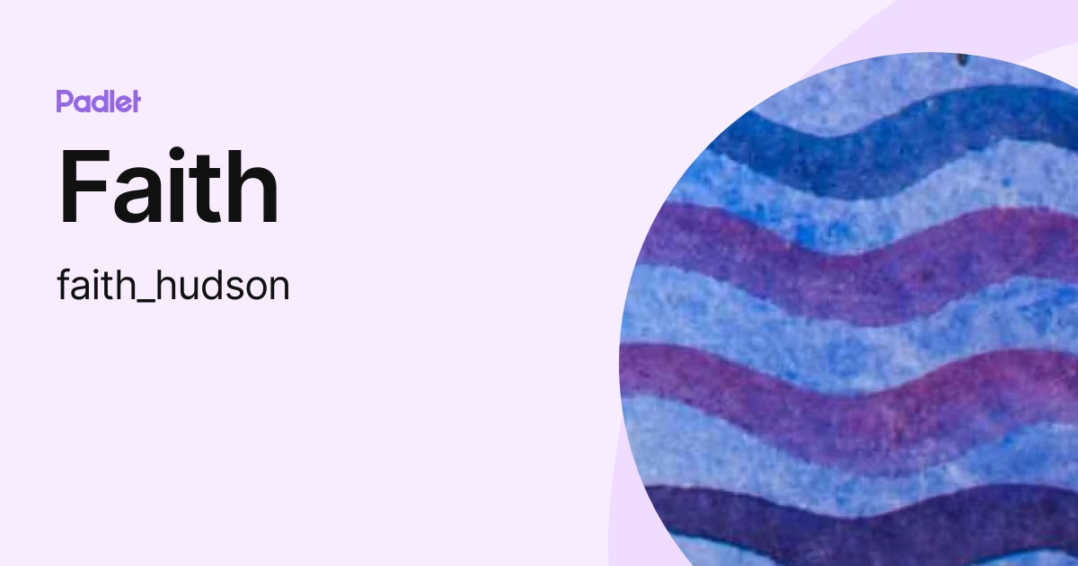 Faith (faith_hudson) profile | Padlet