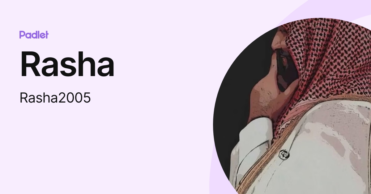 Rasha (Rasha2005) profile | Padlet