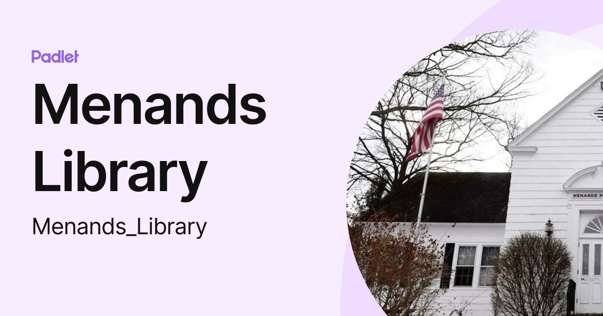 Menands Library (Menands_Library) profile | Padlet