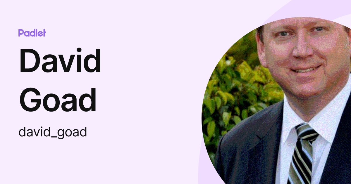 David Goad (david_goad) profile | Padlet