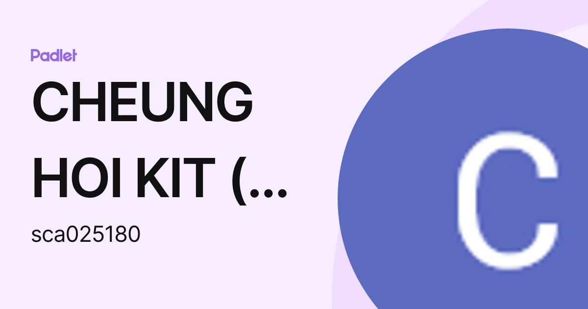 CHEUNG HOI KIT (張凱傑) 3B(06) (sca025180) profile | Padlet