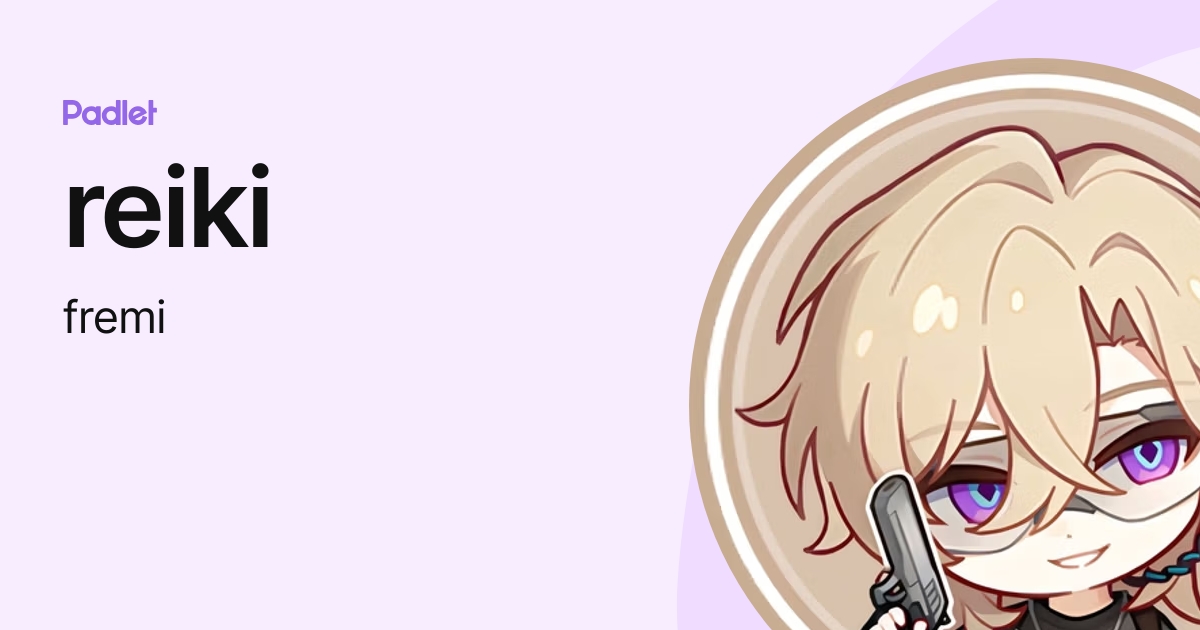 reiki (fremi) profile | Padlet