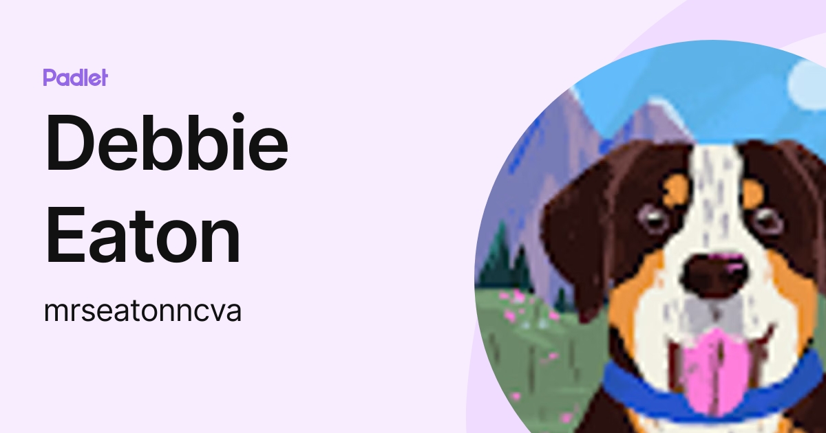 Debbie Eaton (mrseatonncva) profile | Padlet