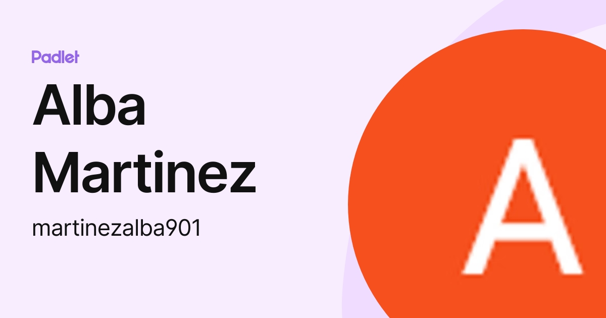 Alba Martinez (martinezalba901) profile | Padlet