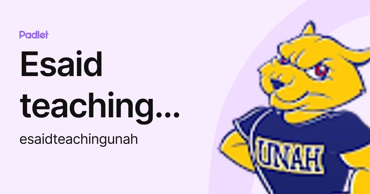 Esaid teachingUNAH (esaidteachingunah) profile | Padlet