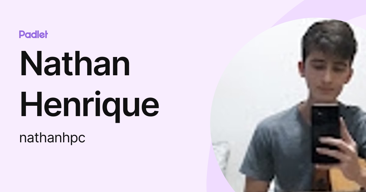 Nathan Henrique (nathanhpc) profile | Padlet