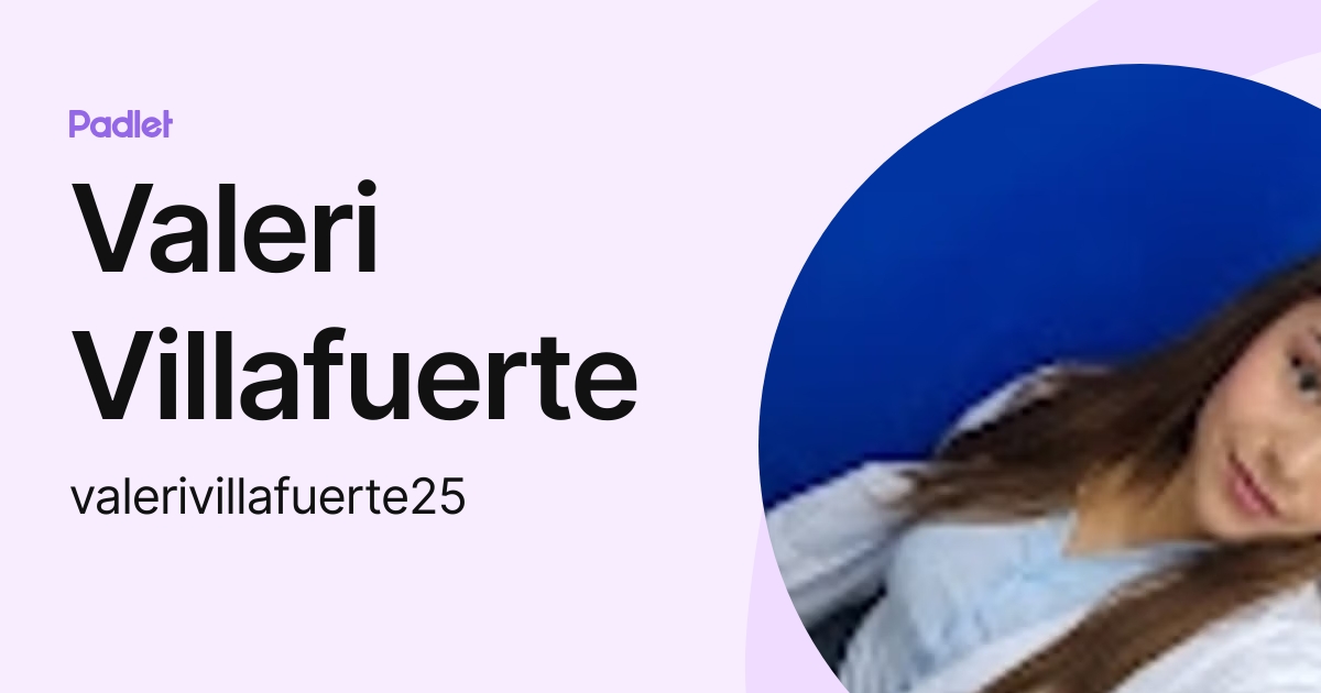 Valeri Villafuerte (valerivillafuerte25) profile | Padlet
