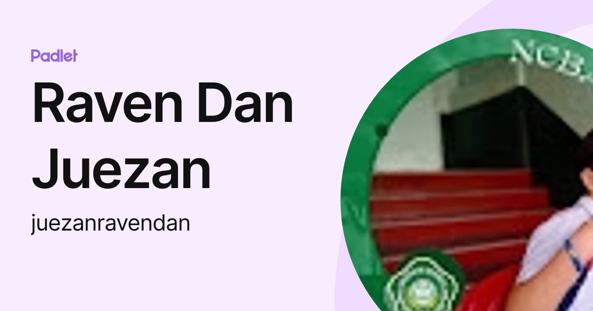 Raven Dan Juezan (juezanravendan) profile | Padlet