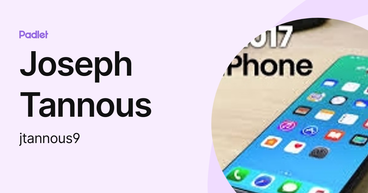 Joseph Tannous (jtannous9) profile | Padlet