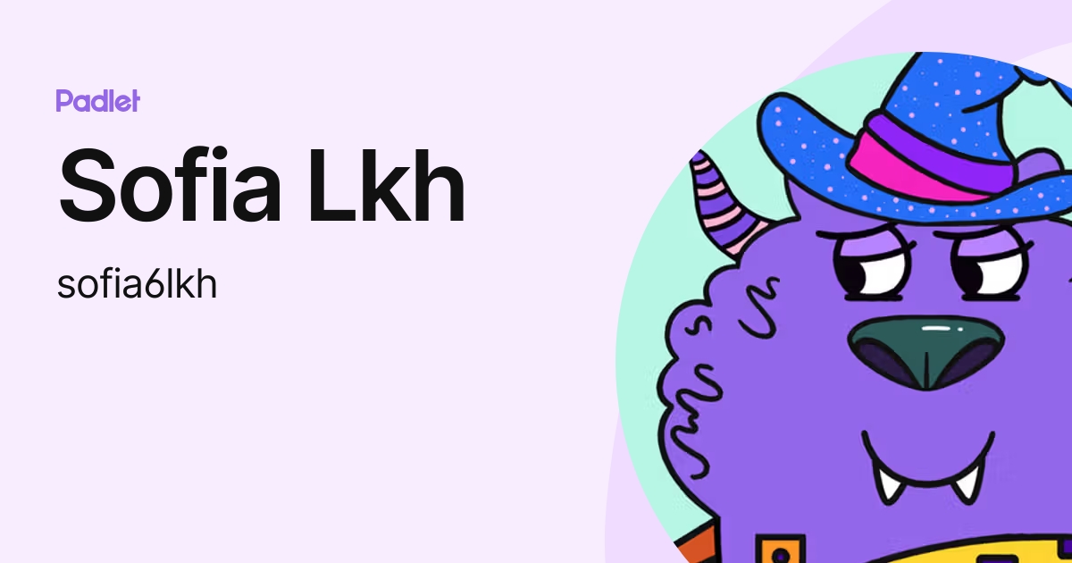 Sofia Lkh (sofia6lkh) profile | Padlet