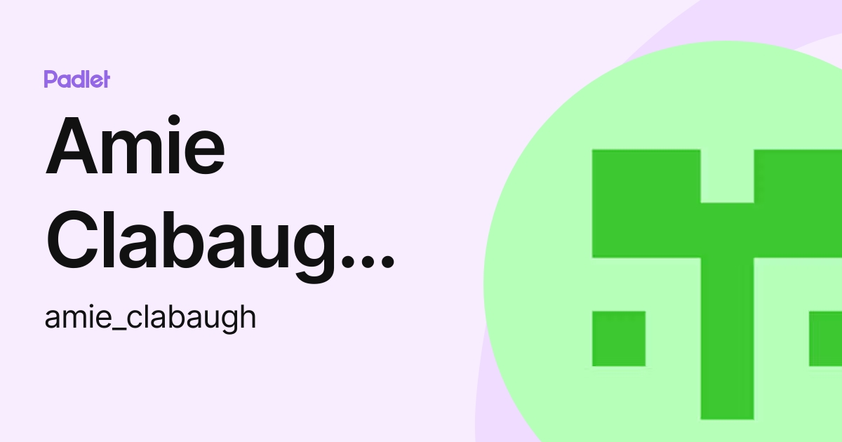 Amie Clabaugh/CedarValley (amie_clabaugh) profile | Padlet