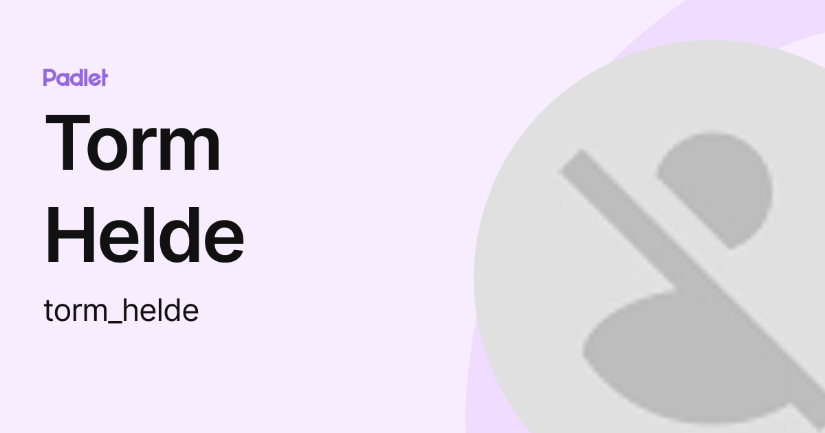 Torm Helde (torm_helde) profile | Padlet